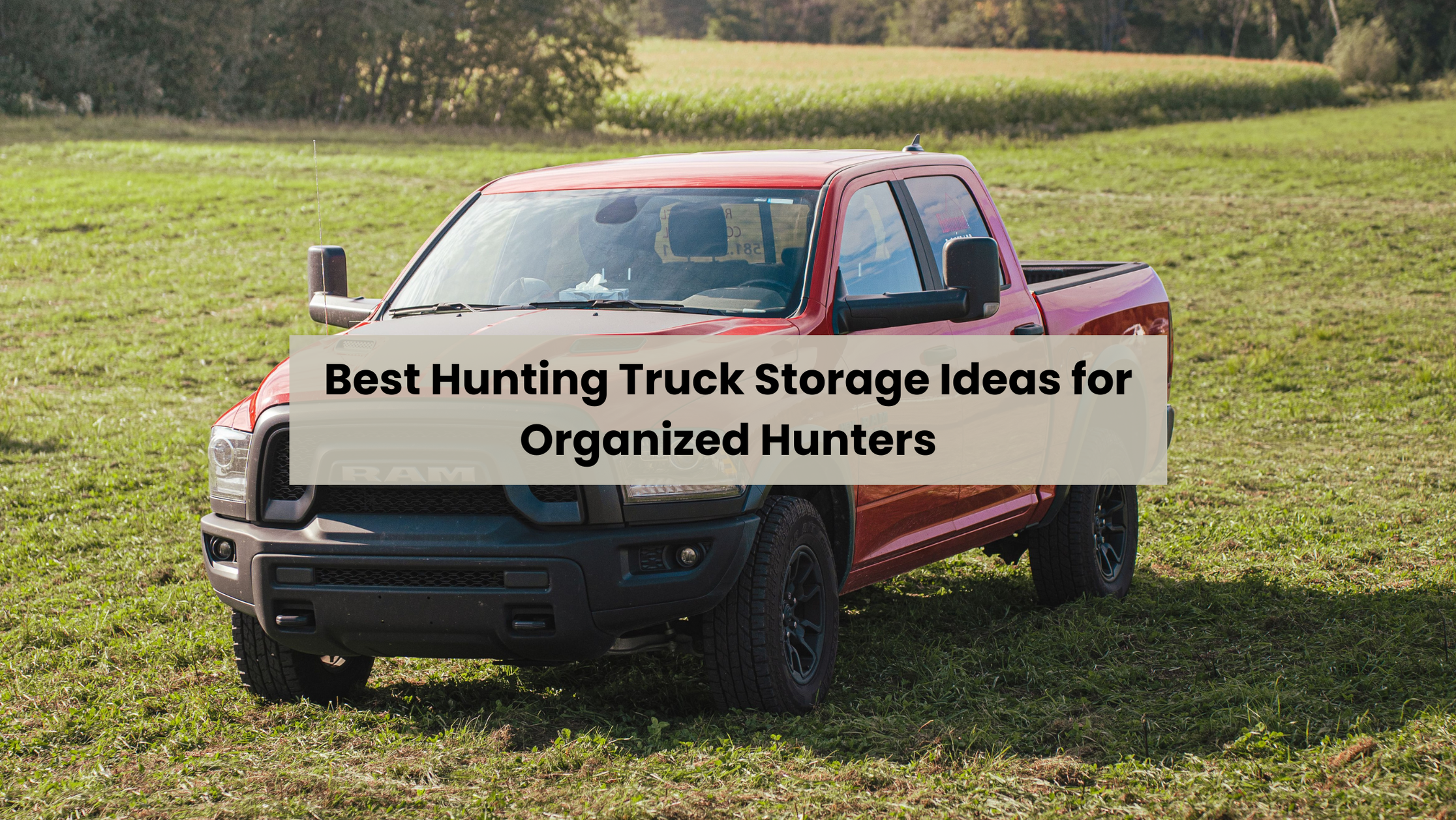 Best Hunting Truck Storage Ideas for Organized Hunters — Waterfowl Decals