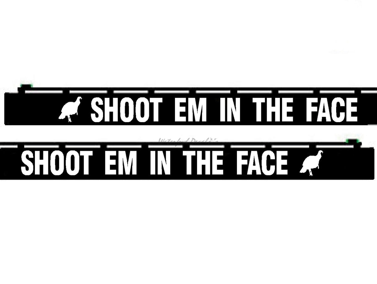 Barrel Sticker | Shoot Em In The Face Shotgun Barrel Two Pack SBD022 ...